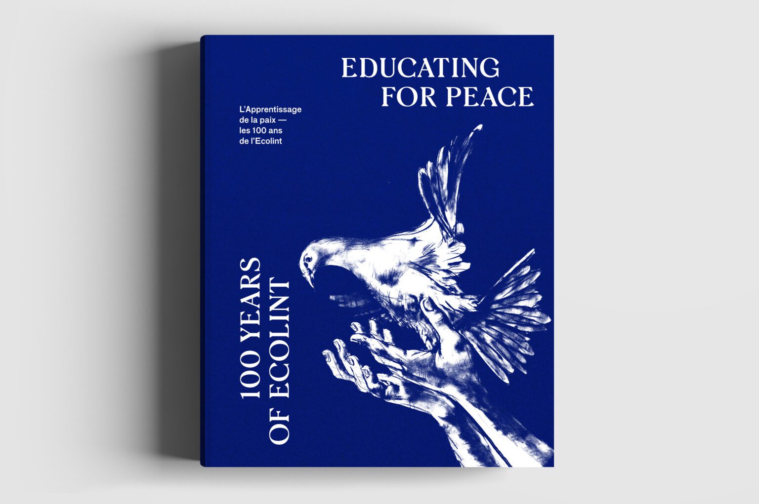 Educating for Peace: 100 Years of Ecolint | Profile Editions