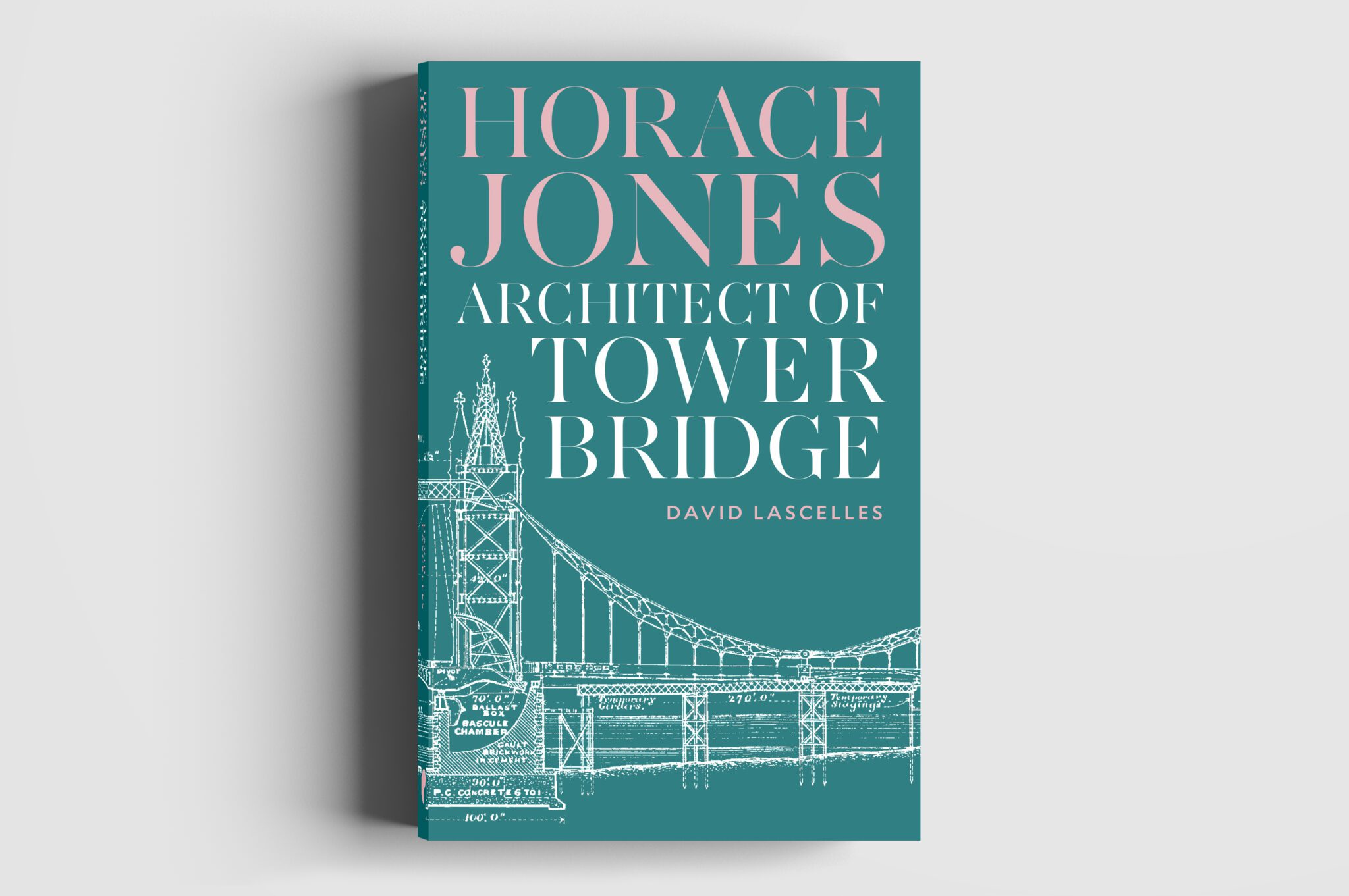 Horace Jones: Architect of Tower Bridge | Profile Editions
